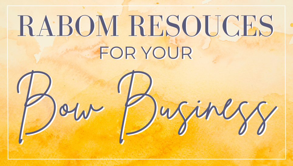 3 RABOM Resources For Your Bow Business – Ribbon and Bows Oh My!