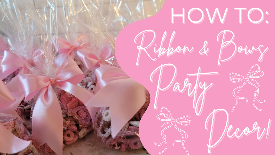Ribbon and Bows Party Decor Ideas – Ribbon and Bows Oh My!