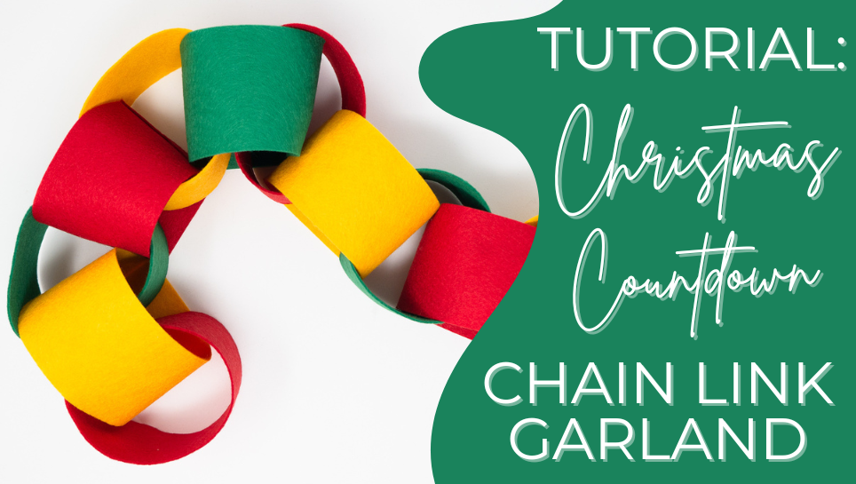 Countdown to Christmas: Make Your Own Felt Chain Link Garland! – Ribbon ...